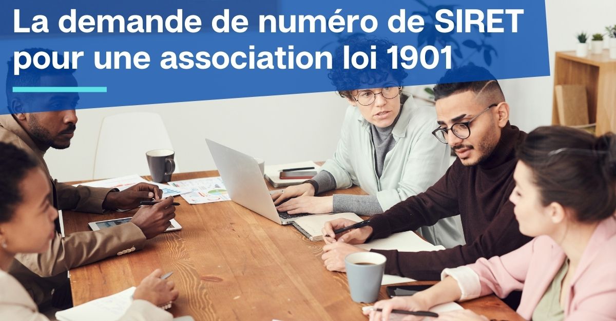 Numéro de SIRET association loi 1901